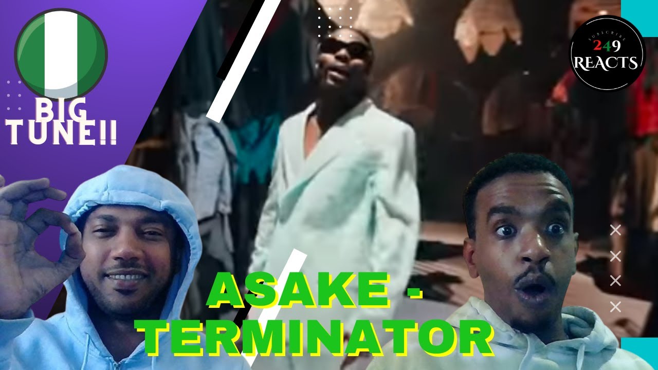 Asake Terminator 🇳🇬 Sudanese Reaction (Official Video) | ردة فعل ...