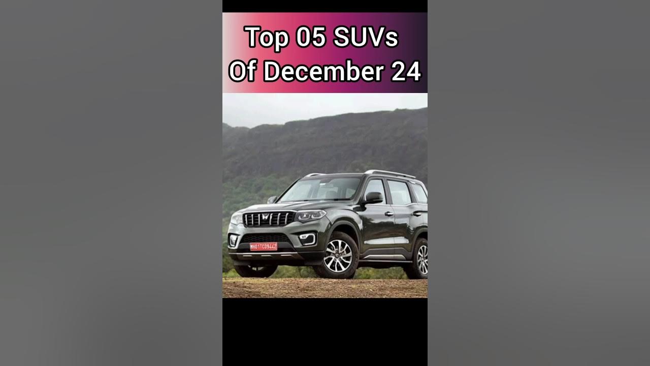 Top5️⃣ Selling SUVs of Dec 24💪💪|#top5 #best #suv #car #trending #youtubeshorts #viral #shorts ...