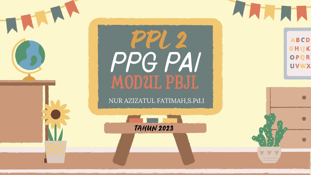 PPL 2 PPG DALJAB PAI - MODUL PBJL - YouTube