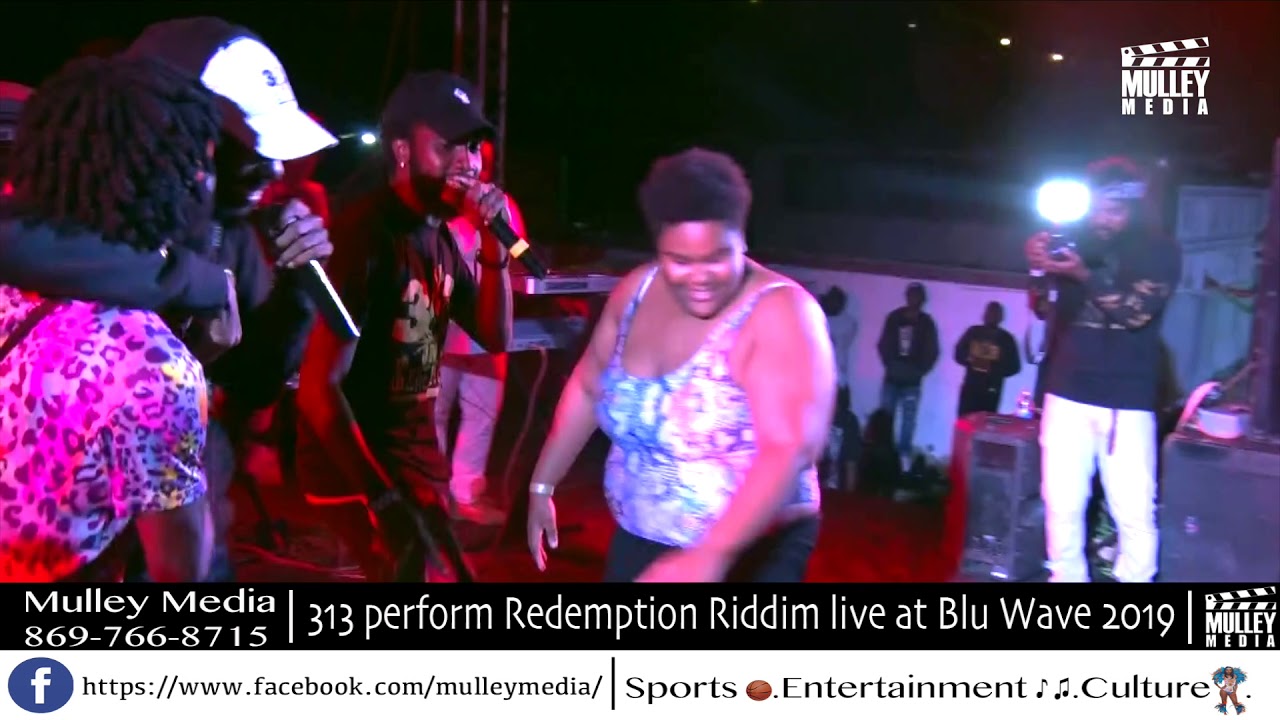 313 Redemption Riddim Perfom live at Blu Wave 2019 - YouTube