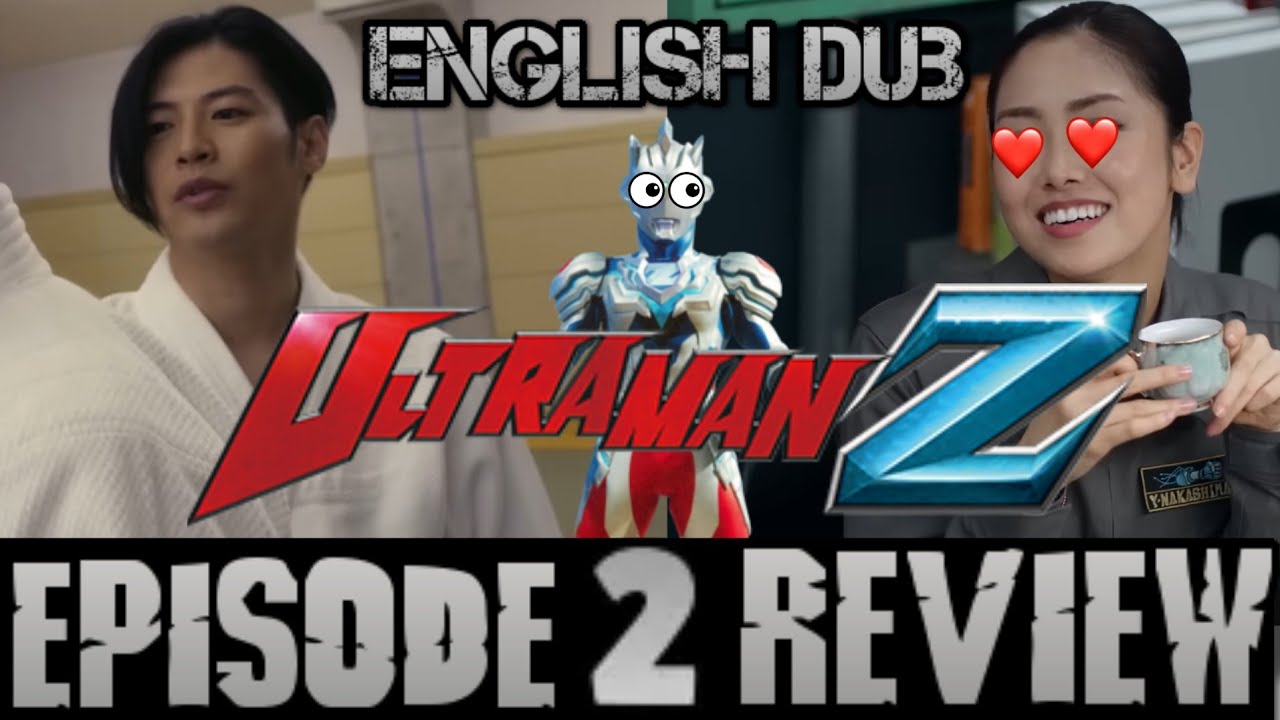 Ultraman Z English Dub Episode 2 A Warrior's Principles Review - YouTube