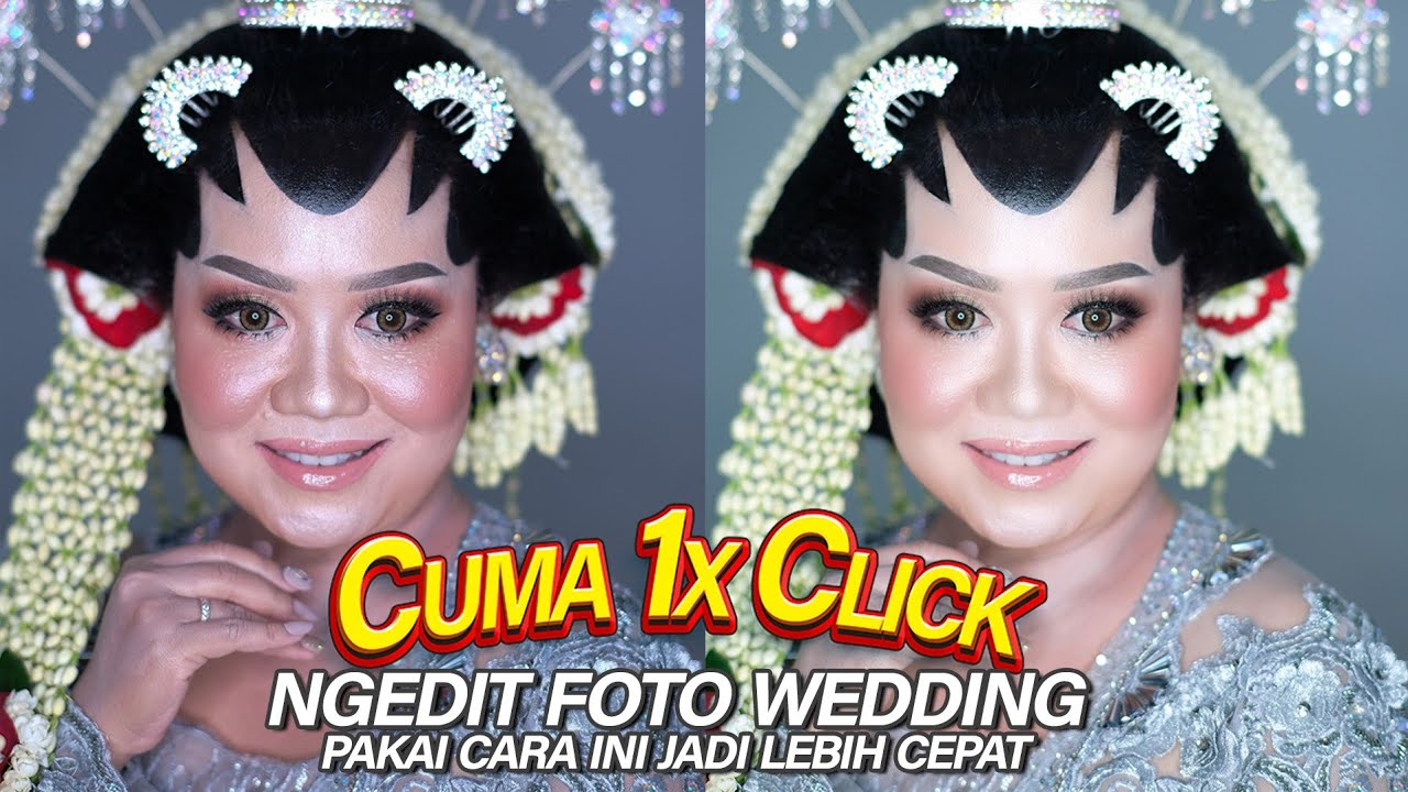 NGEDIT FOTO WEDDING JADI LEBIH CEPAT PAKAI CARA INI - YouTube