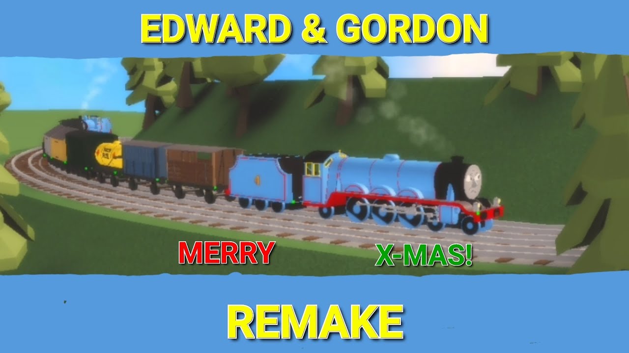 Edward & Gordon Remake (MERRY XMAS) (First ever Remake) - YouTube