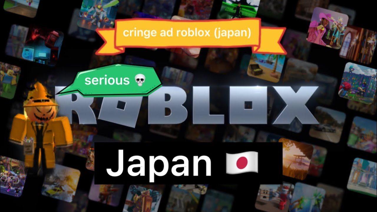The roblox japanese ad in youtube be like: - YouTube