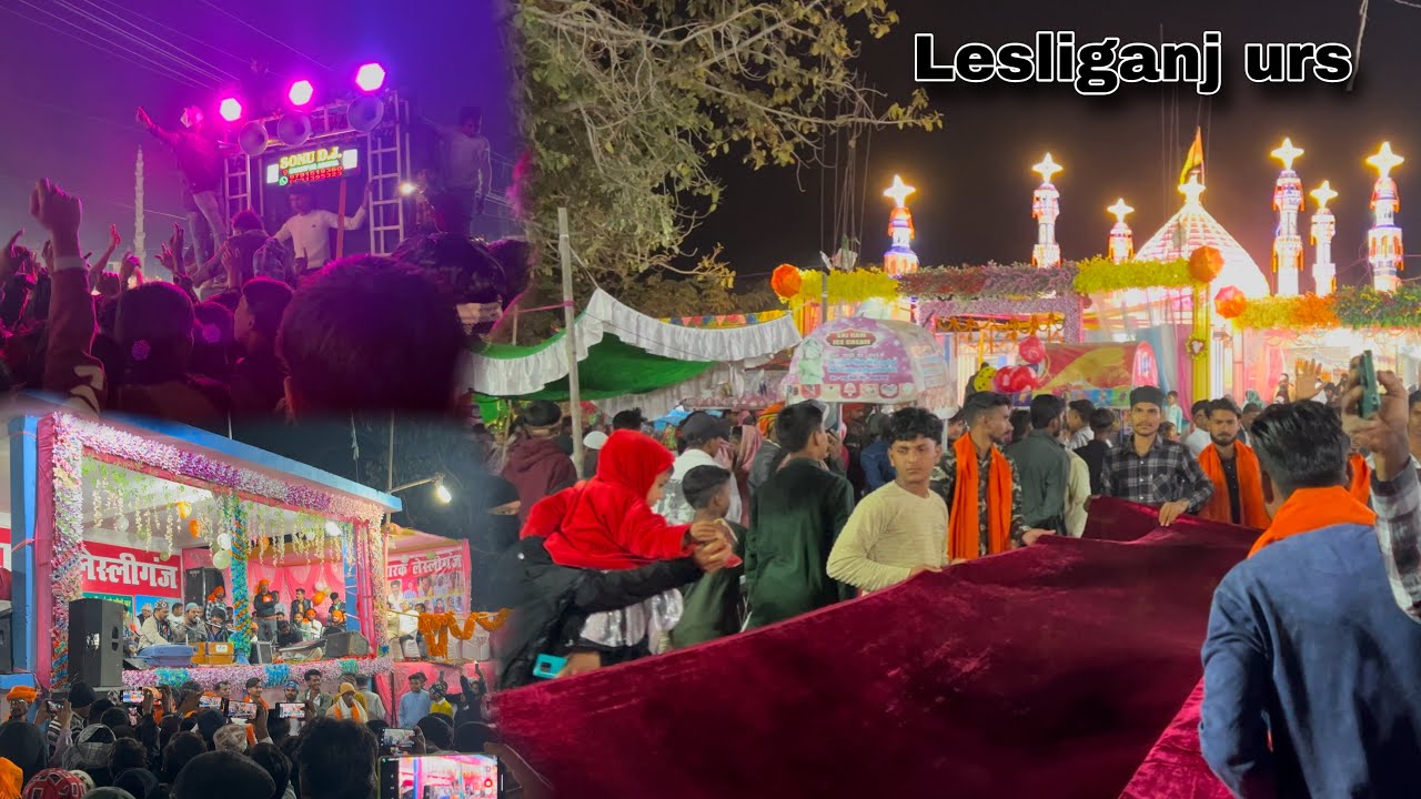 Urs Mubarak Lesliganj 2025 | लेसलीगंज उर्स वीडियो | Lesliganj urs ...