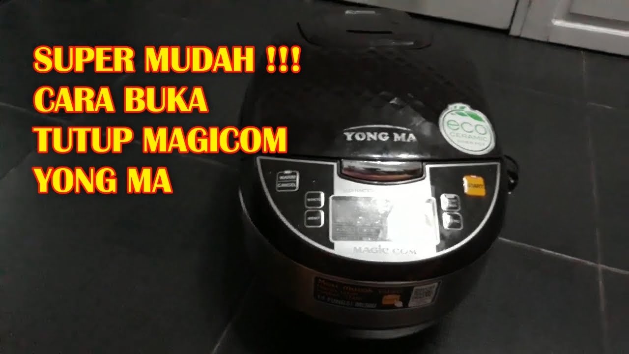 SUPER MUDAH !!! CARA BUKA TUTUP MAGICOM DIGITAL YONGMA - YouTube