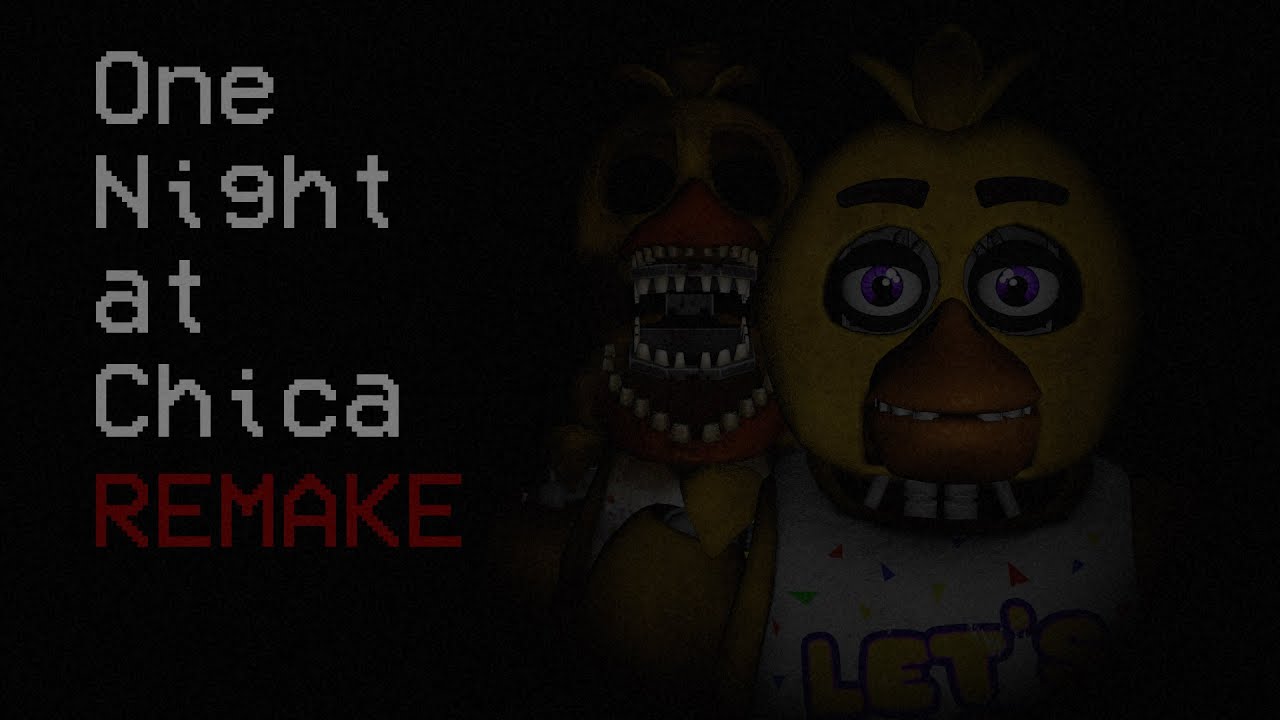 One Night at Chica REMAKE (Unofficial (My second project)) | Gameplay ...