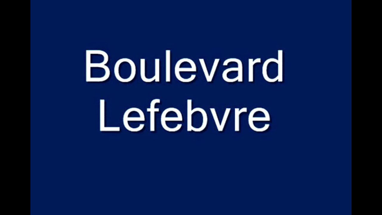 Boulevard Lefebvre Paris Arrondissement 15e - YouTube