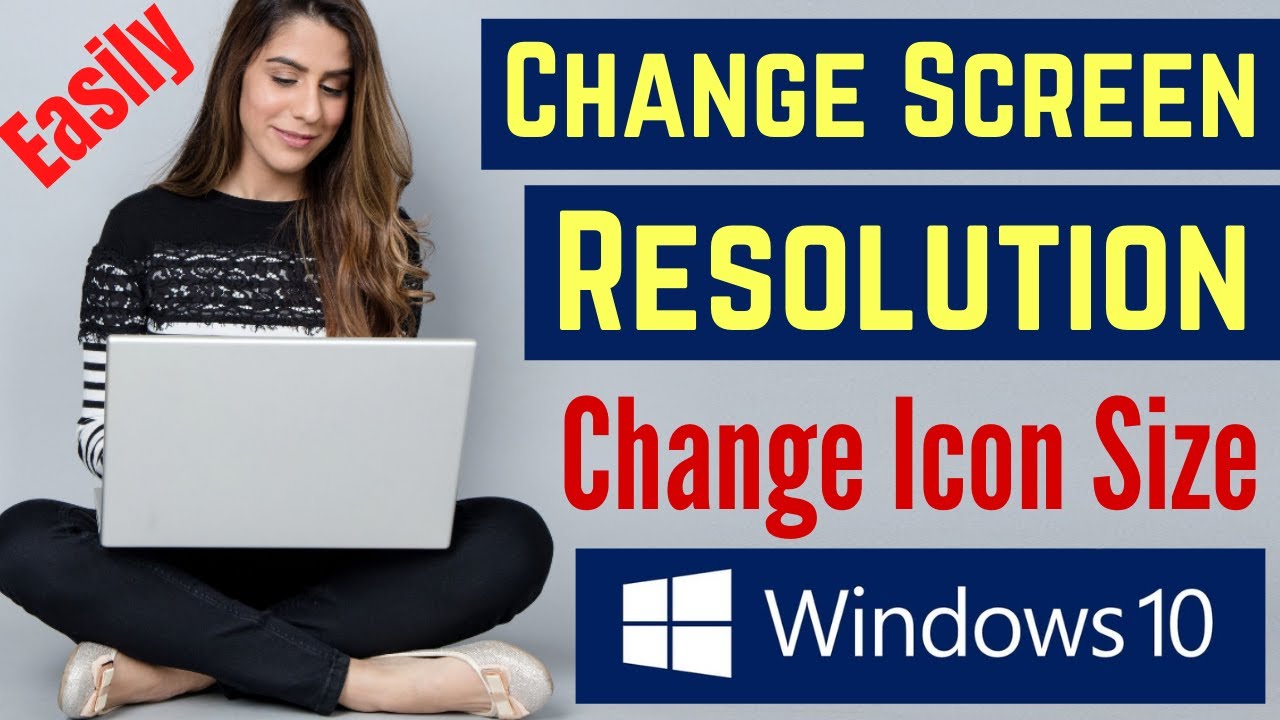 How To Change Screen Resolution And Size Windows 10 PC Change Display How To Change Screen Resolution And Size Windows 10 PC Change Display