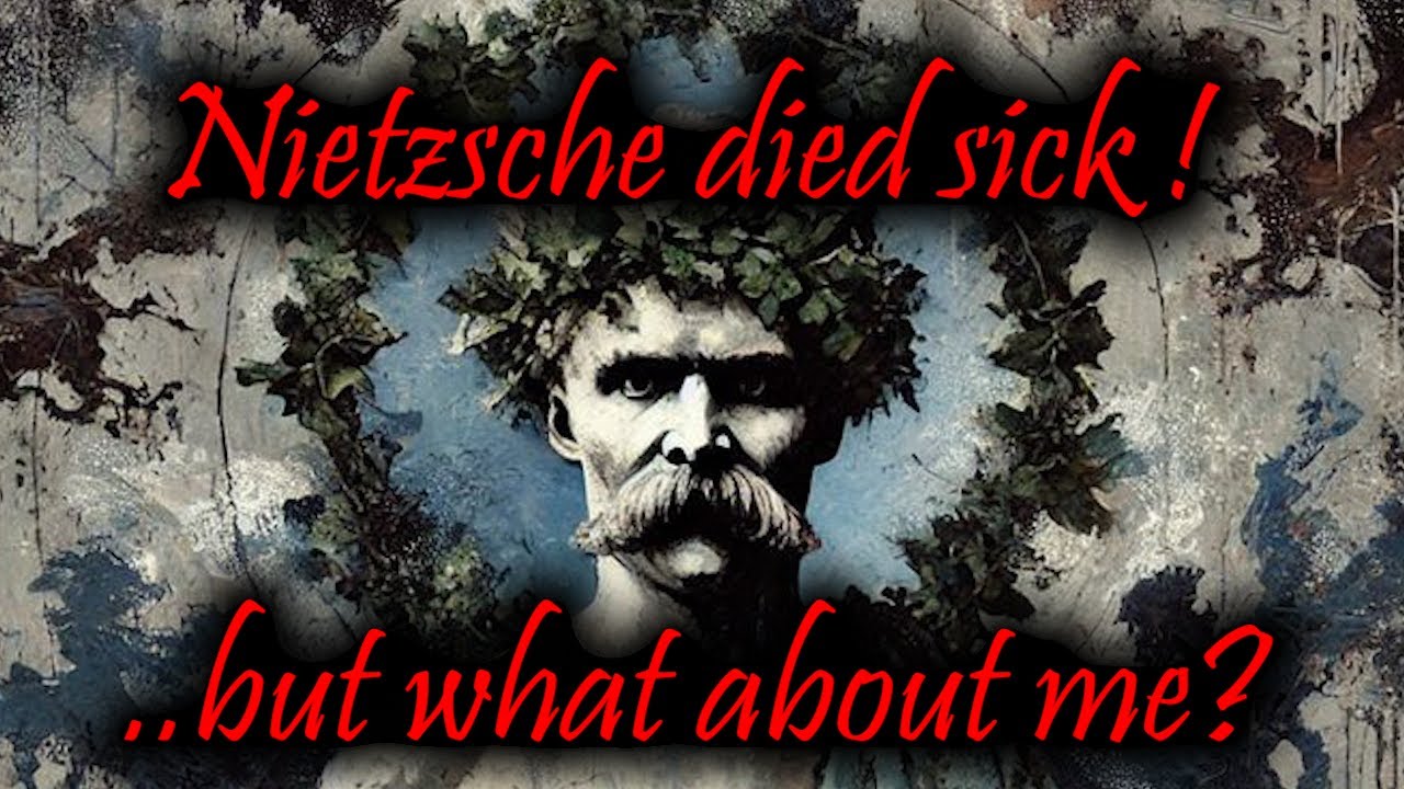 Nietzsche died sick — but what about me - YouTube