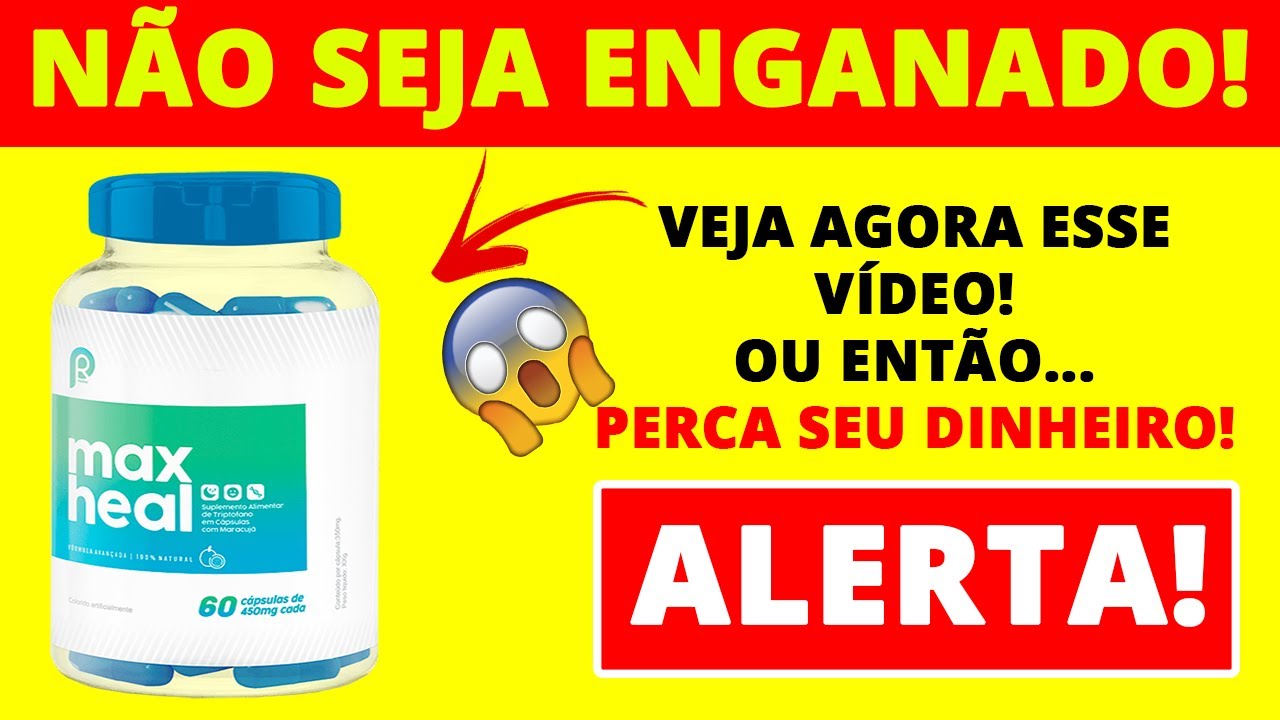 MaxHeal Funciona? É Bom? Vale A Pena? Depoimentos? Composição? MaxHeal ...