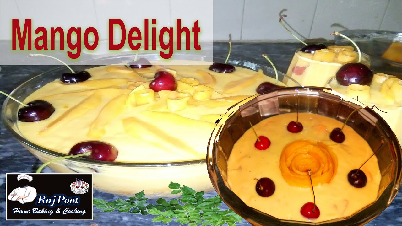 Mango Delight | Mango Dessert | Quick Mango Delight recipe with fresh ...