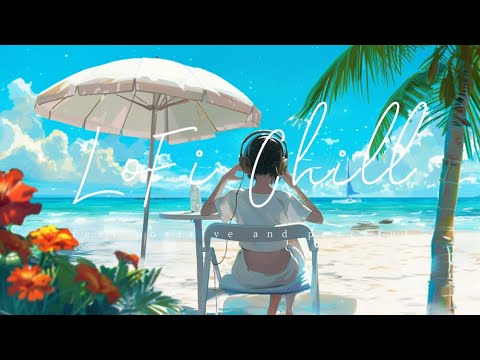 Relaxing with Blue Skies, Sea, and White Sand Beaches | Chill Lofi ...