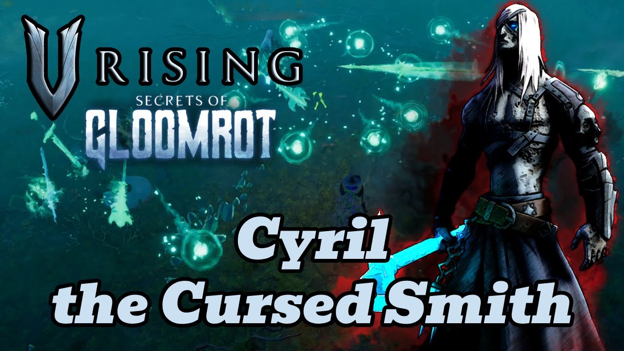 V Rising Boss Guide: Cyril the Cursed Smith - YouTube
