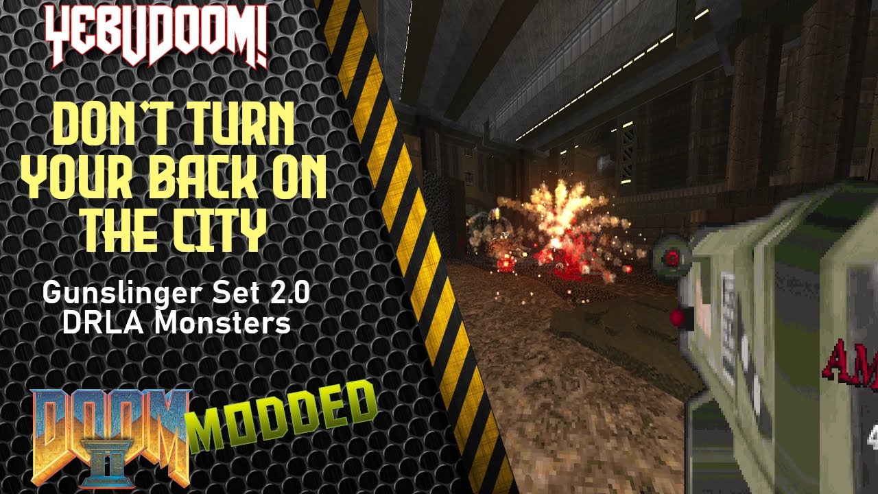 [ENG] [Doom II] Don't Turn Your Back On The City | Mod: Gunslinger Set ...