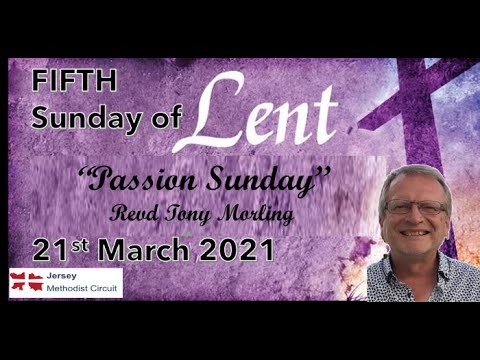 20210321 LENT 5 Revd Tony Morling - Passion Sunday - YouTube