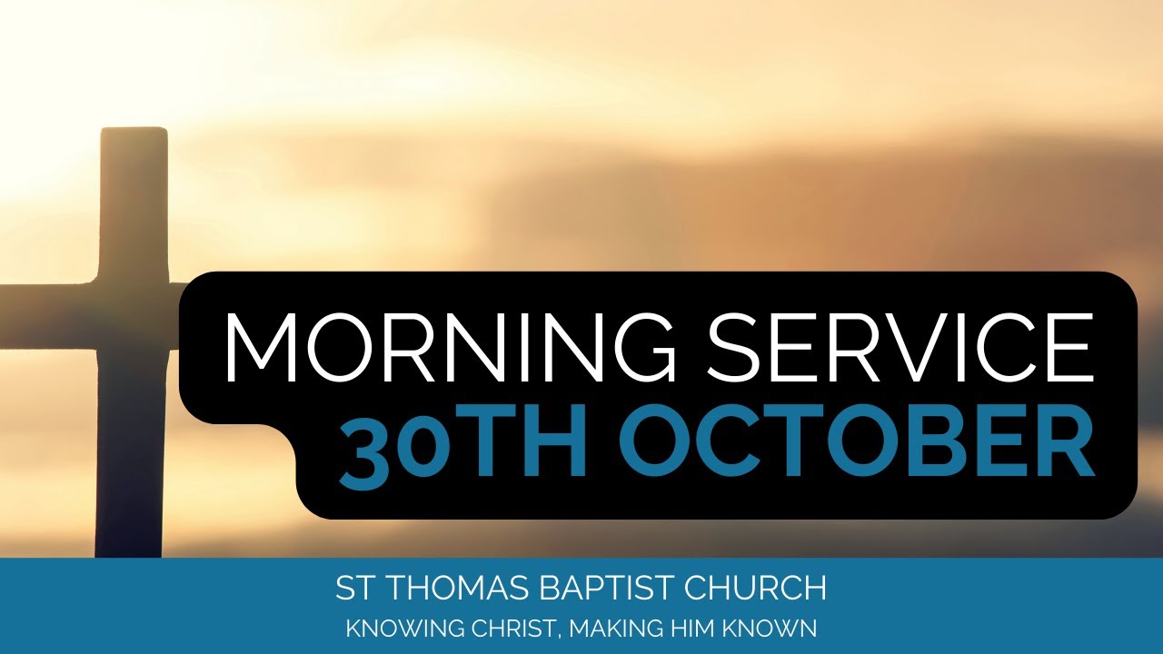 MORNING 30TH OCTOBER - Serving Jesus under the cloud of His second ...