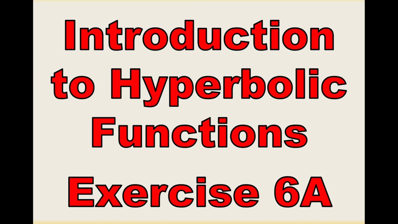 A2 Further Maths - Core - Introduction to Hyperbolic Functions - YouTube