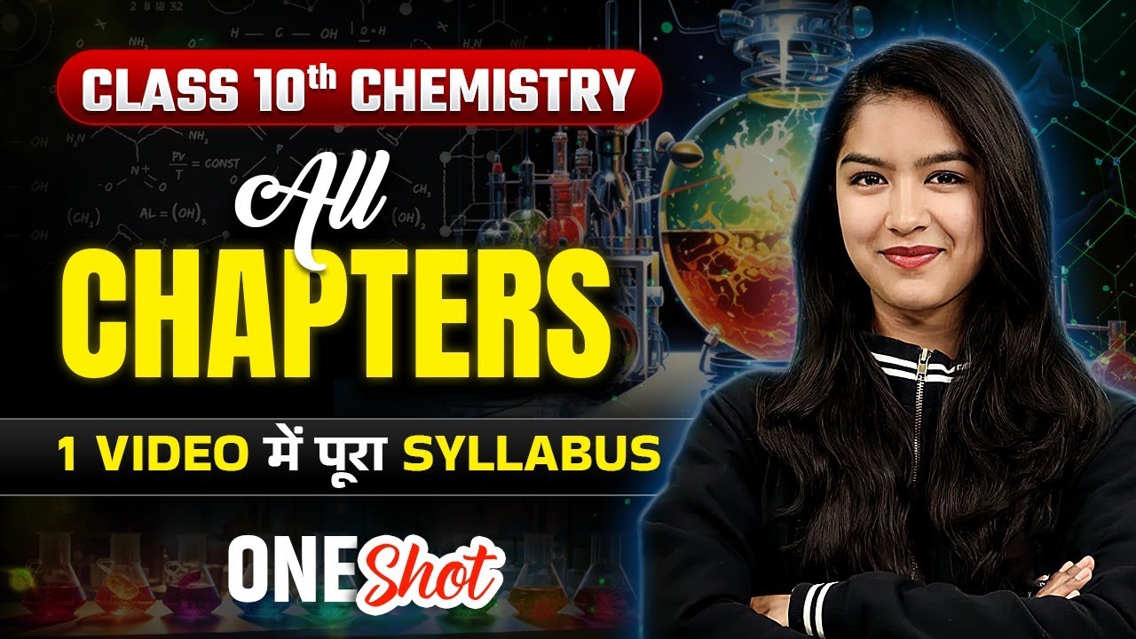 Class 10 Chemistry | All Chapters in One Shot | Full Syllabus Chemistry ...