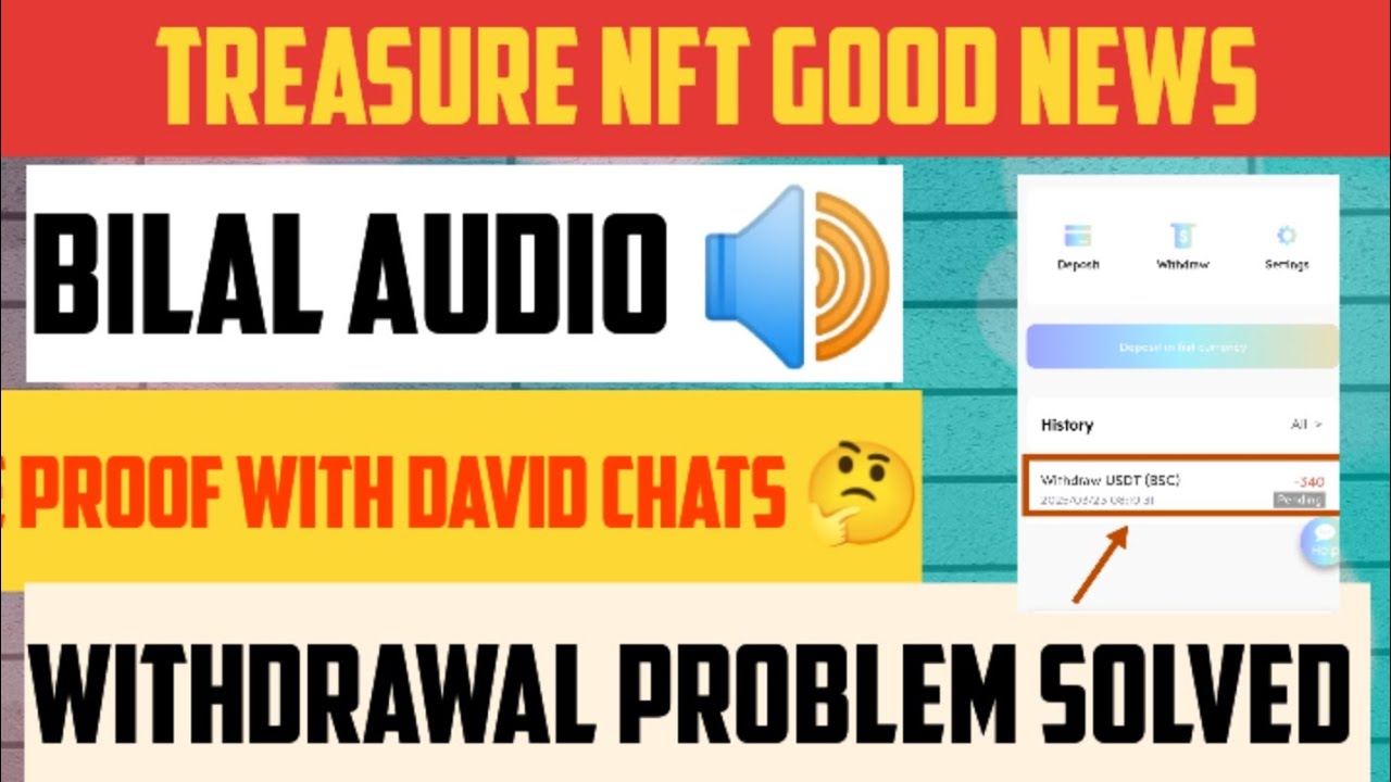 Treasurenft Withdrawal Problem solved l Bilal live audio proof with ...