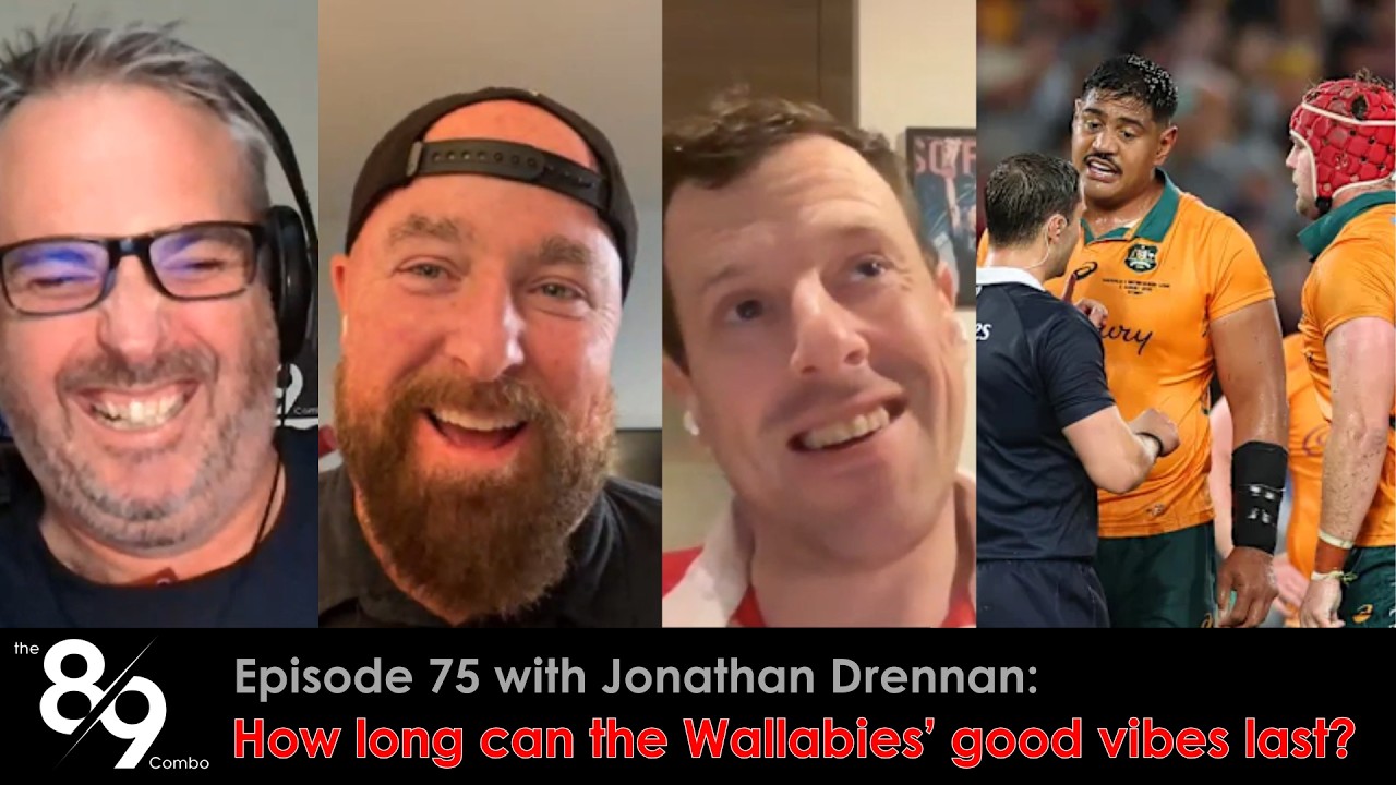 How long can the Wallabies’ good vibes last? | the 8-9 Combo with ...