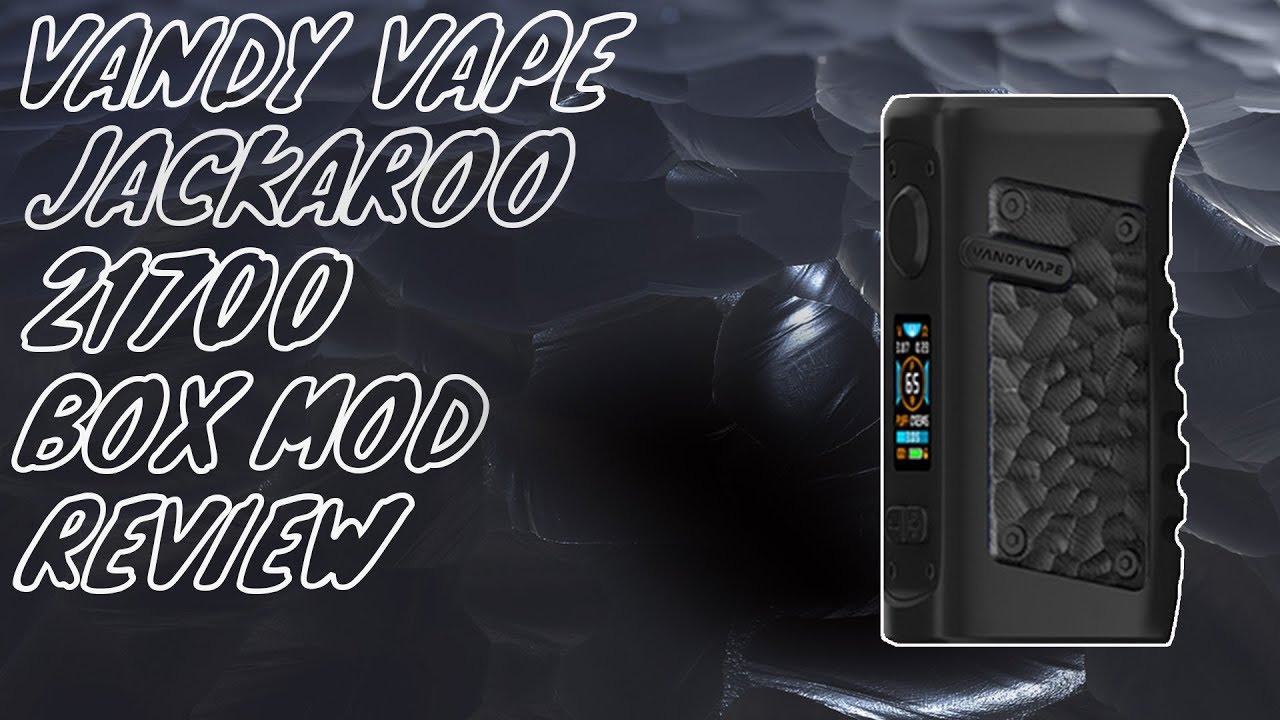 JACKAROO 21700 BOX MOD BY VANDY VAPE REVIEW - YouTube