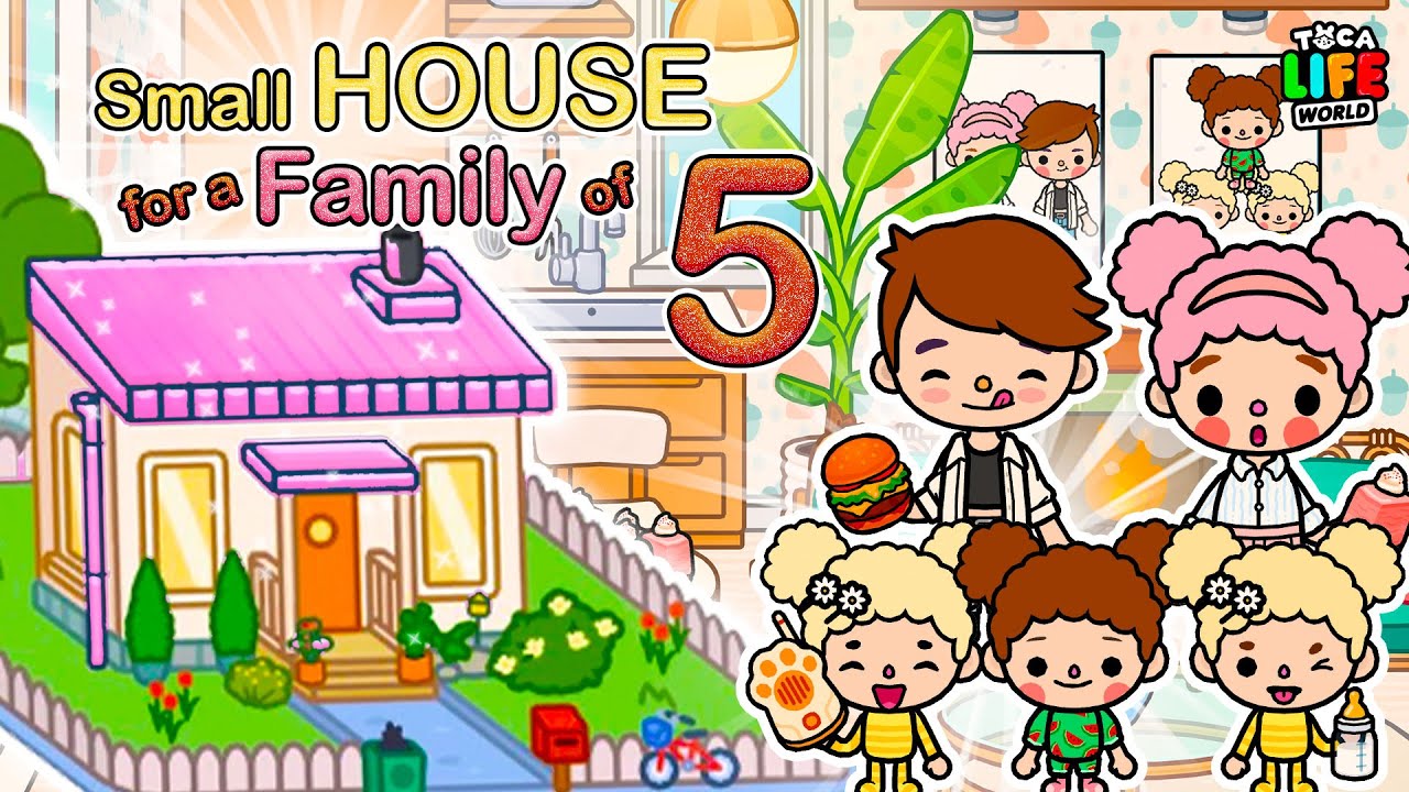 Small House For a Family of 5 🏡🏚 Toca Life World Toca Home Toca Boca 👑 ...
