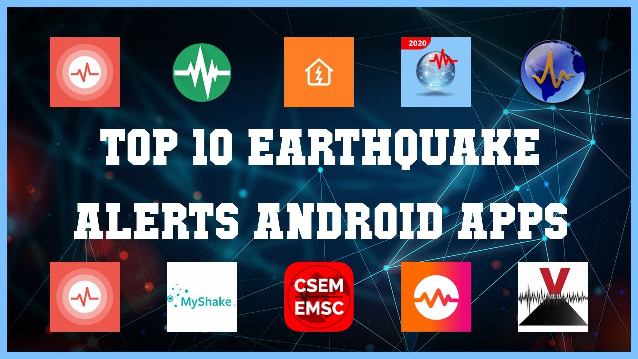 Top 10 Earthquake Alerts Android App | Review - YouTube