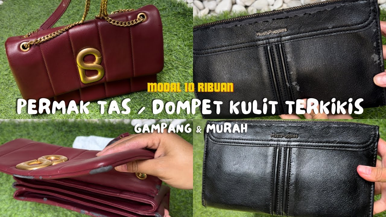 Cara Permak / Reparasi Tas / Dompet Rusak - Kulit Terkikis | Gampang ...