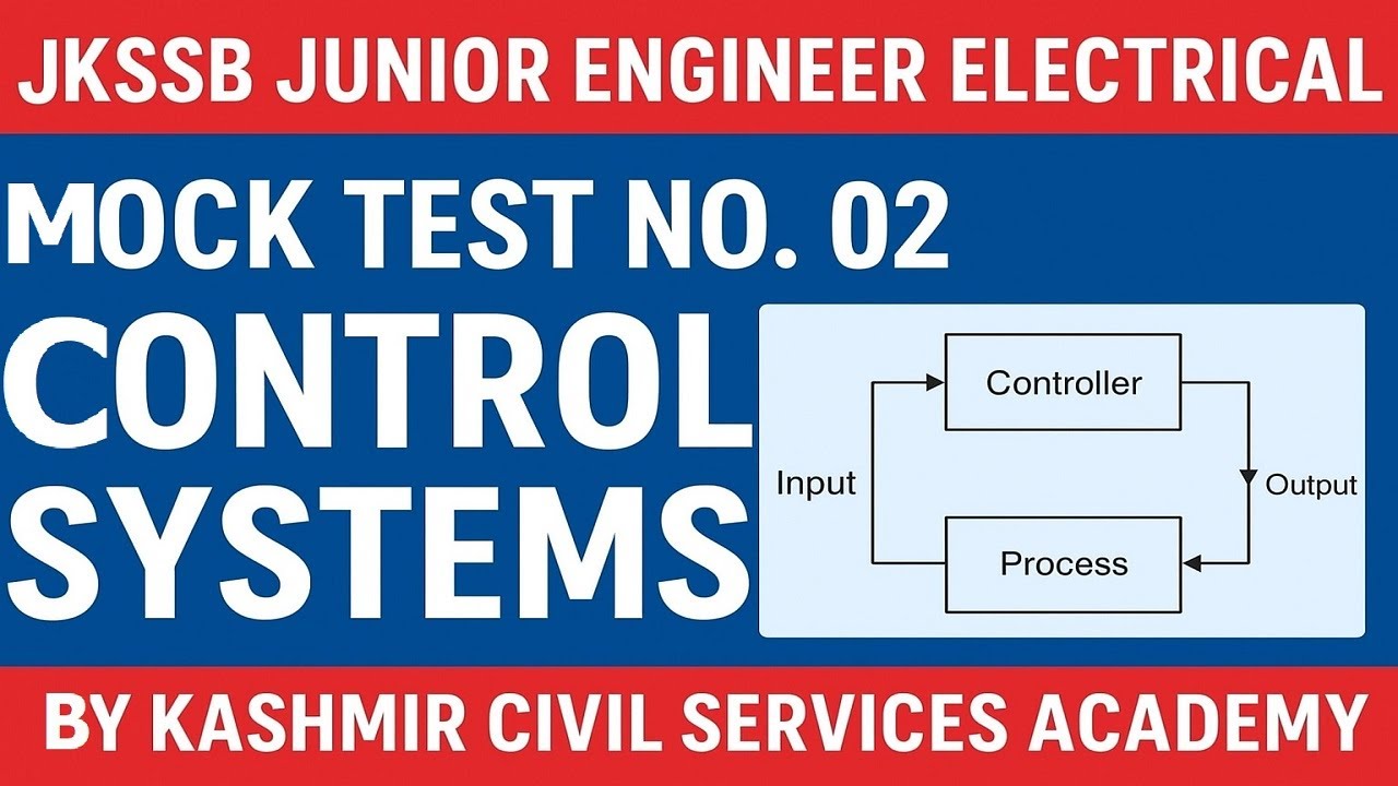 JKSSB JUNIOR ENGINEER ELECTRICAL MOCK TEST NO. 02 TOPIC CONTROL SYSTEMS ...
