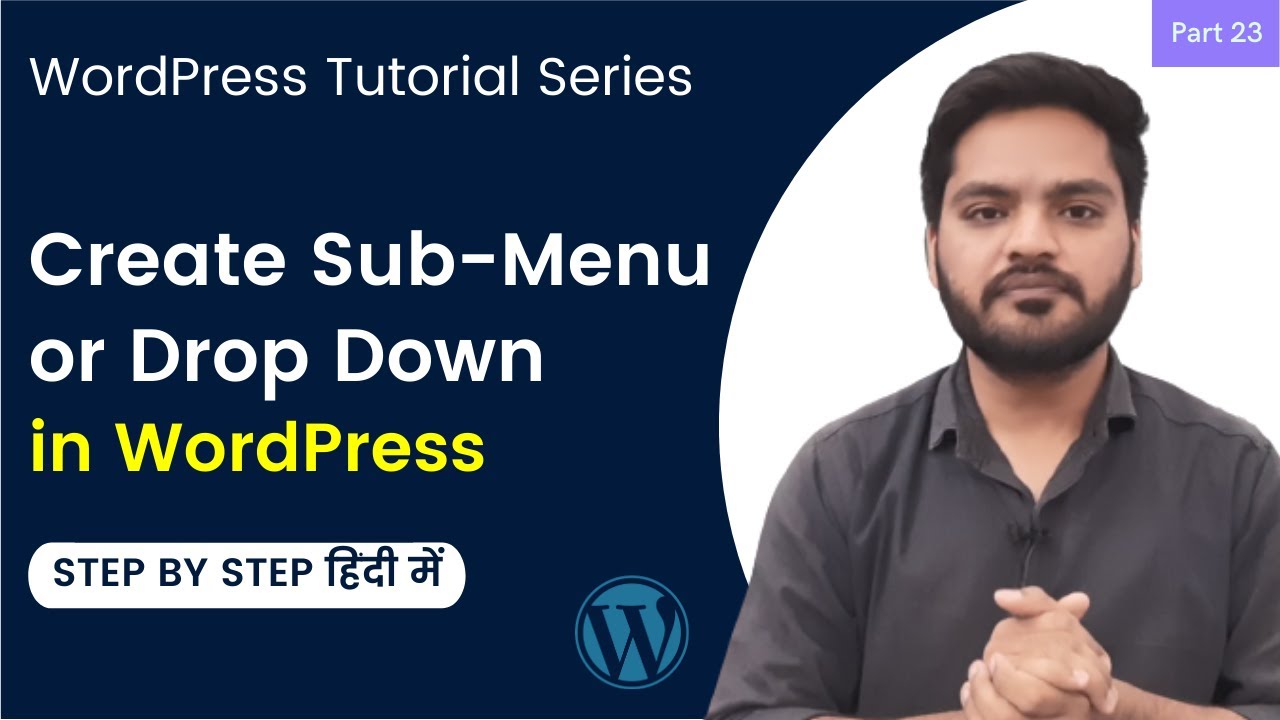 How To Create Sub Menu Or Drop Down In WordPress In Hindi WordPress how-to-create-sub-menu-or-drop-down-in-wordpress-in-hindi-wordpress