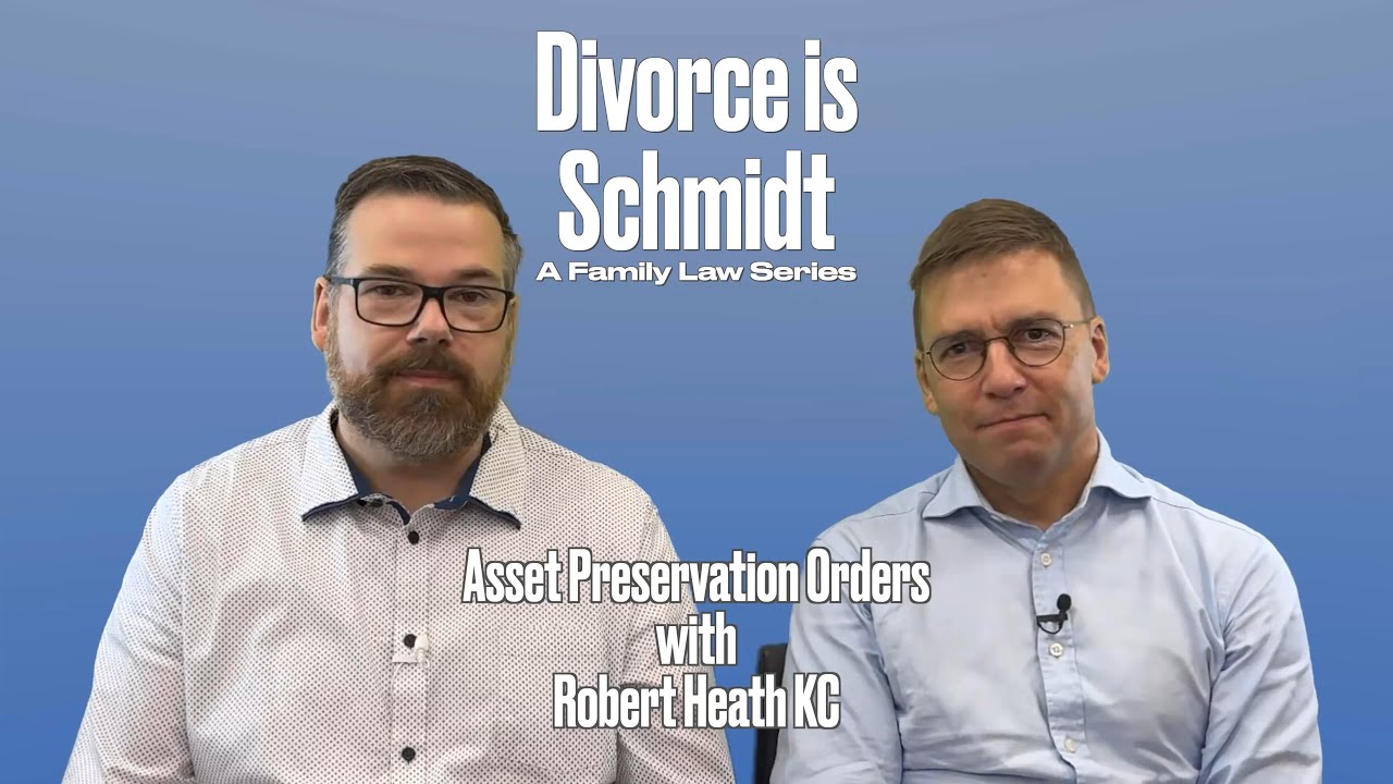 Divorce is Schmidt: Asset Preservation Orders with Robert Heath KC - YouTube