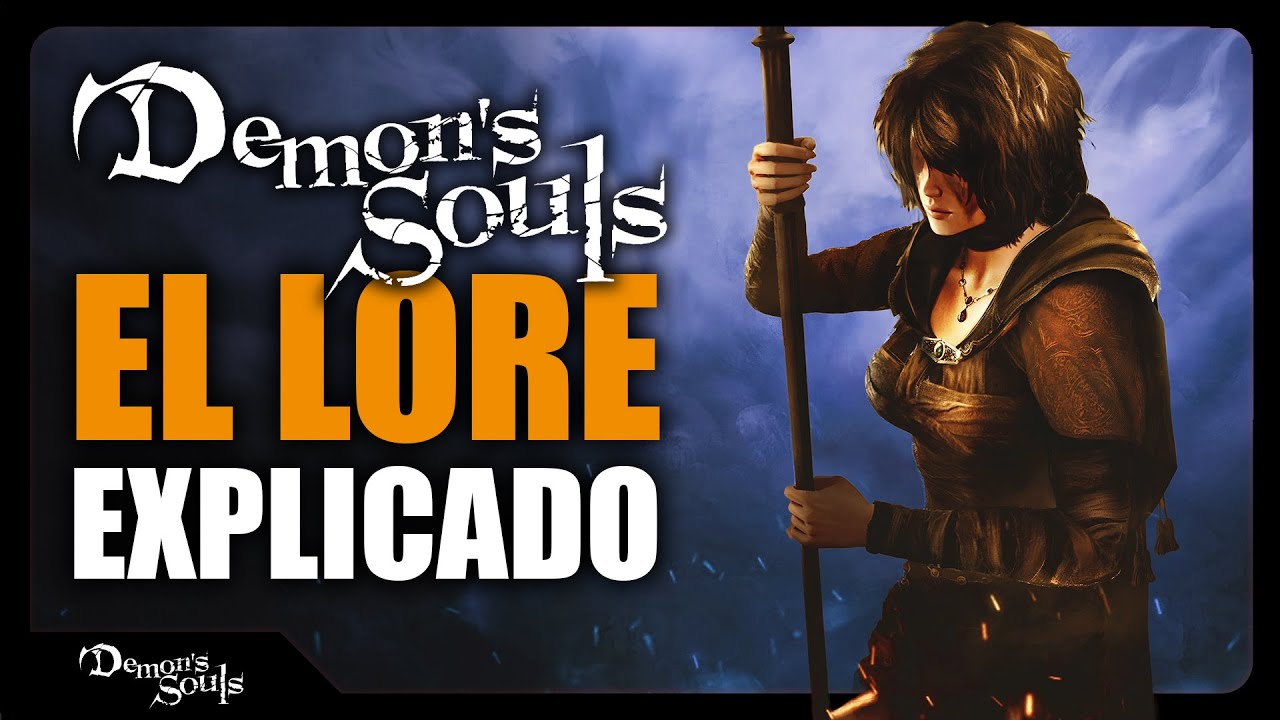 El Lore de Demons Souls | Historia Explicada en español - YouTube