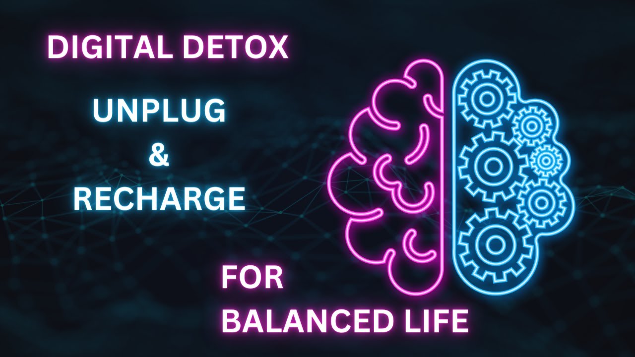 Digital Detox: Unplug and Recharge for a Balanced Life | Random ...