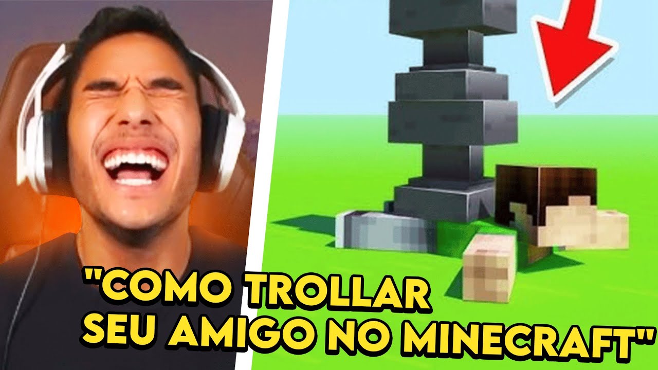 Como Trollar Seu Amigo No Minecraft πππ Youtube