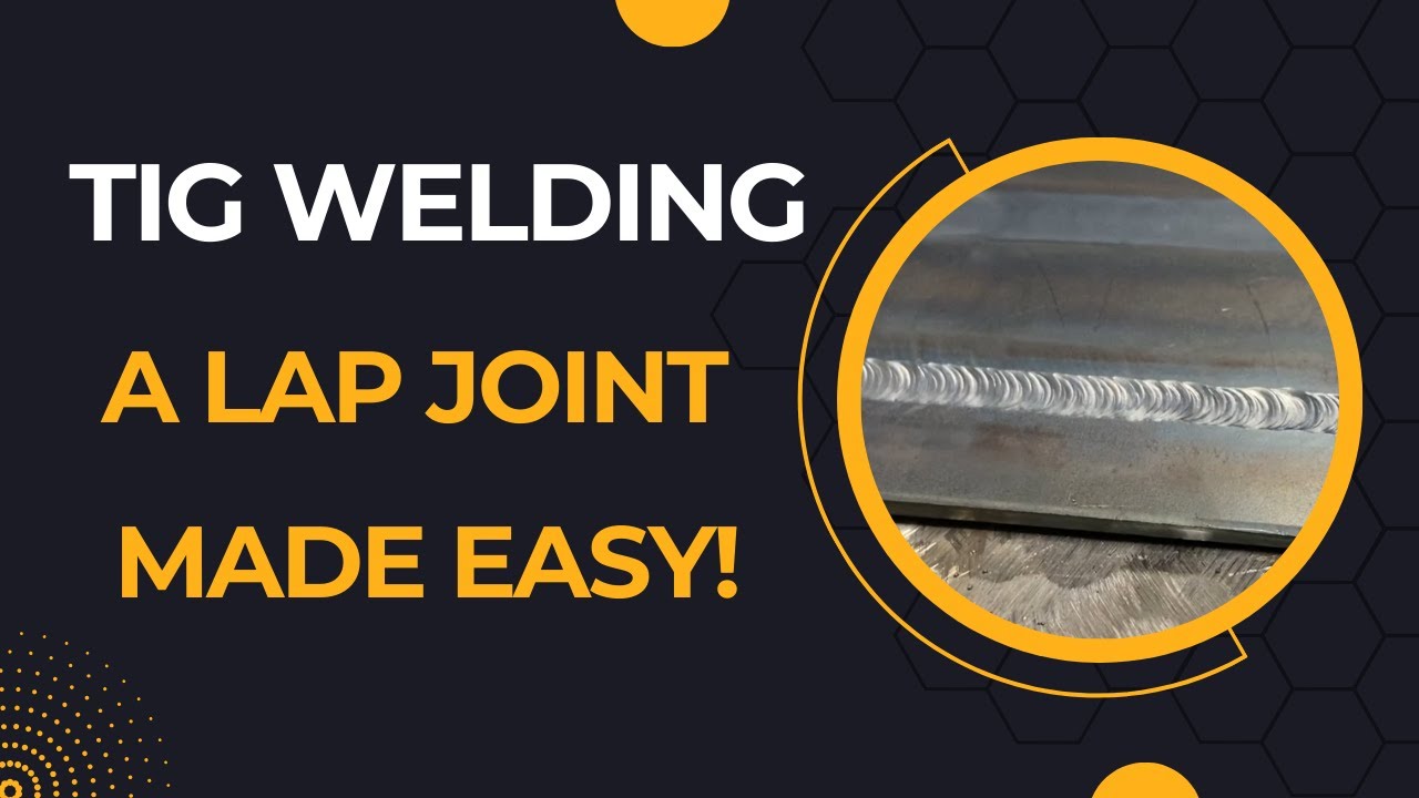 The Ultimate Guide to Tig Welding Stainless Steel lap joint - YouTube