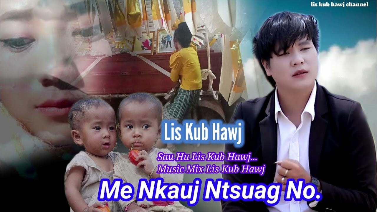 me nkauj ntsuag nos by lis kub hawj 8/12/2024 - YouTube