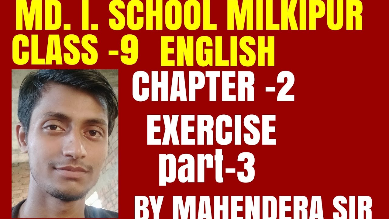 class-9-english-prose-chapter-2-exercise-video-part-3-by-mahendra-sir