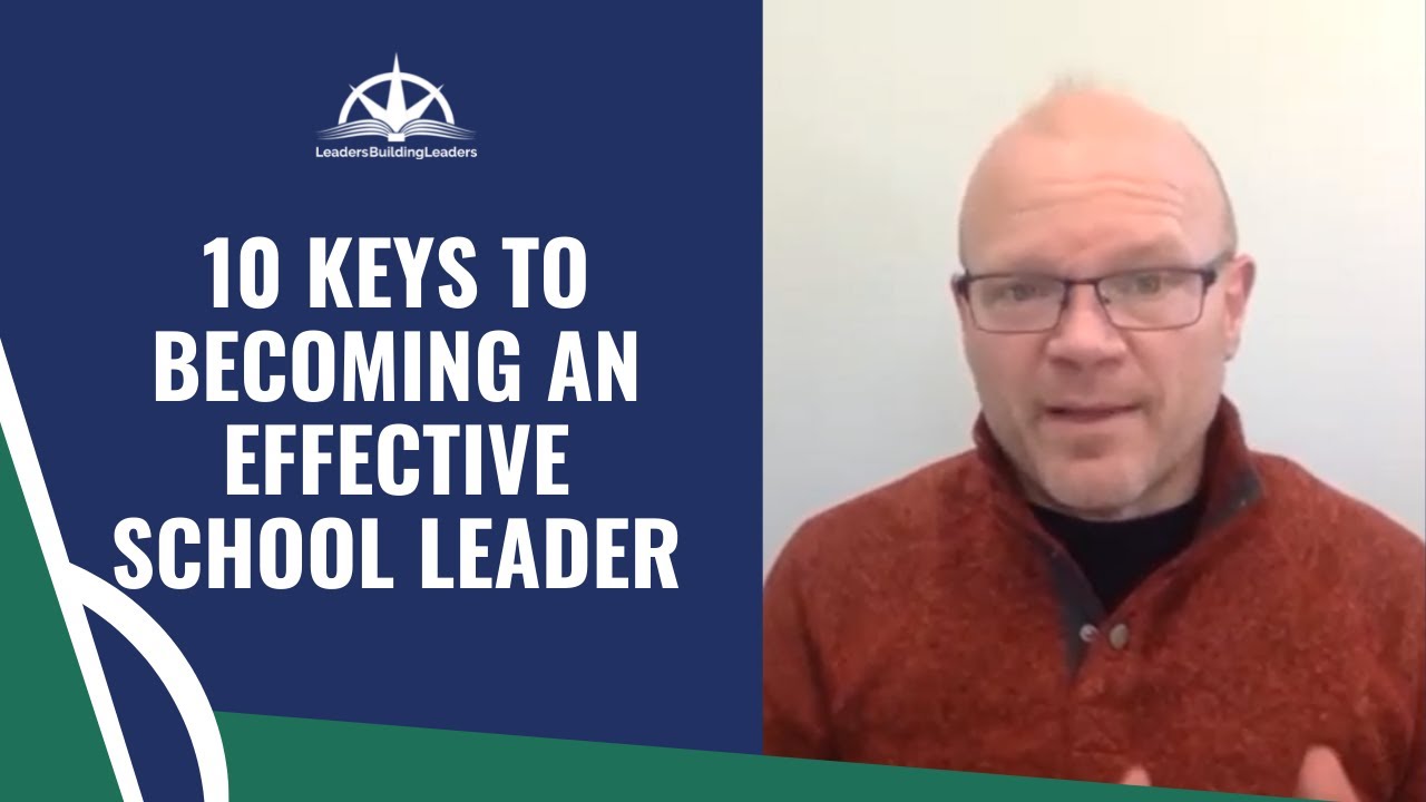 10 Keys to Becoming an Effective School Leader - YouTube