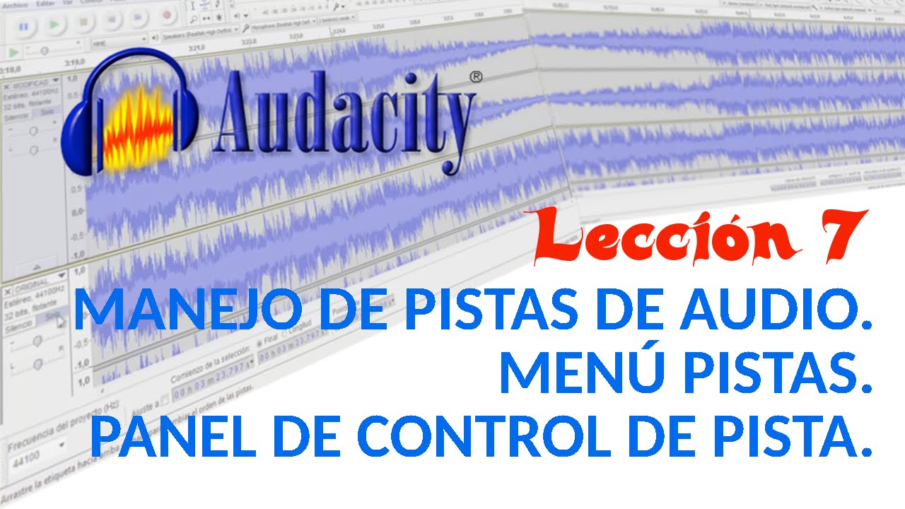 Tutorial Audacity 07/22 Manejo de pistas de audio. Menú Pistas. Panel de control de pista. - YouTube