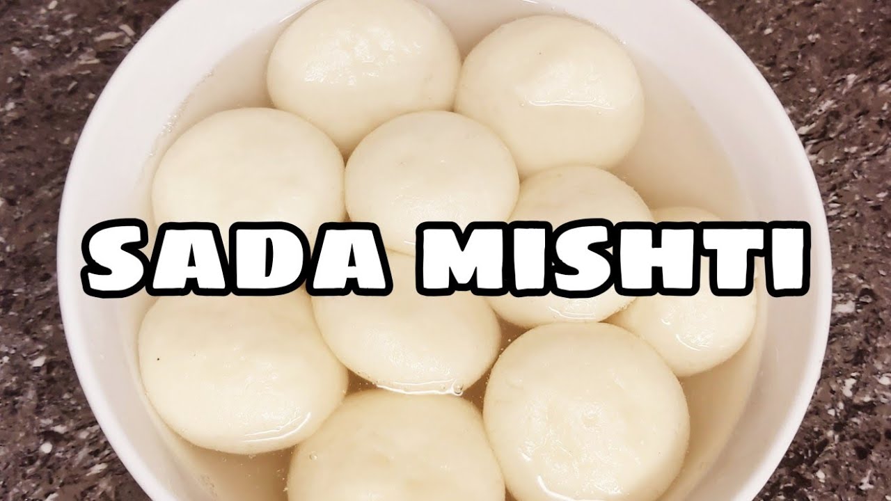 Sada mishti || How to make Homemade Roshogolla||sada misti recipe's by ...
