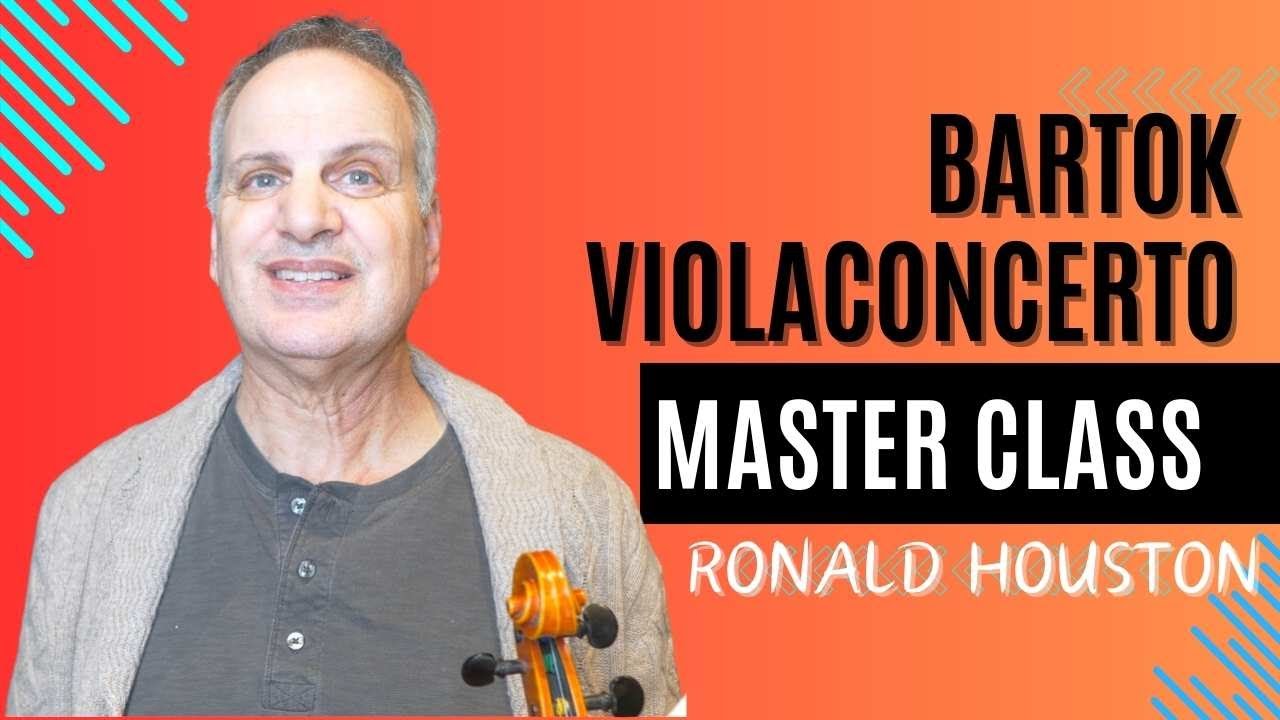 Bartok Viola Concerto Master Class Tutorial, Ronald Houston - YouTube