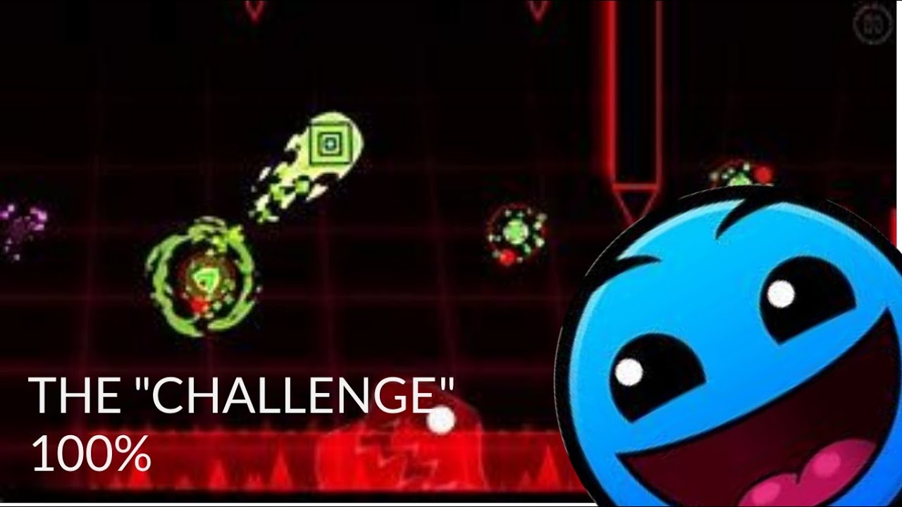 Geometry Dash- The "Challenge" 100% - YouTube