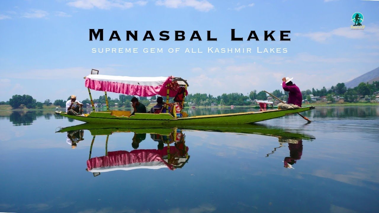 MANASBAL LAKE: The Little Dal Lake of Kashmir | Manasbal Lake Shikara ...