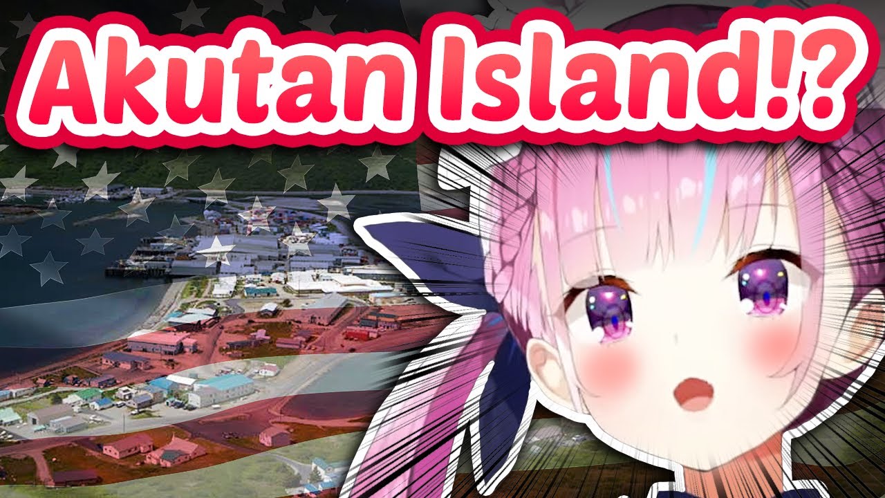Aqua Reacts To "Akutan Island" In Alaska, USA 【ENG Sub Hololive】 - YouTube