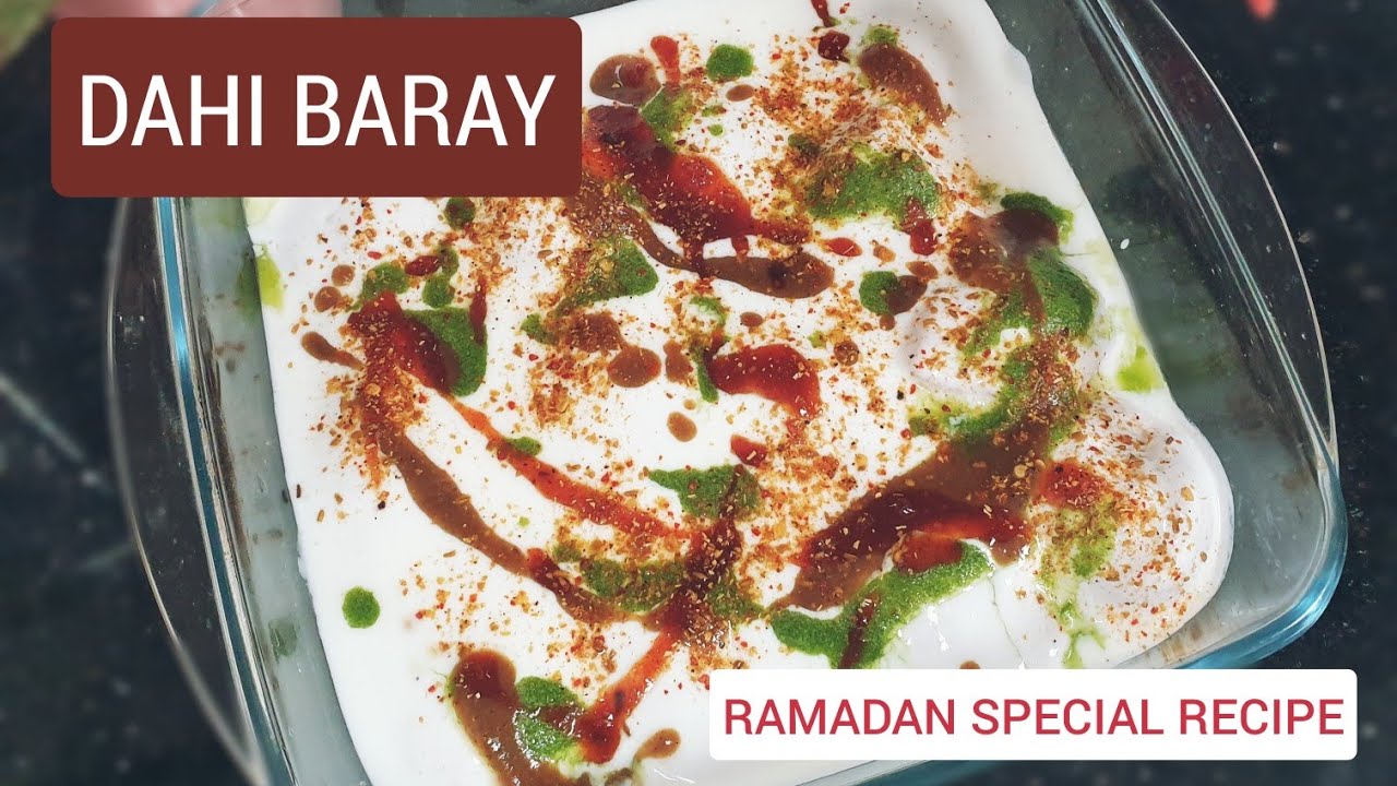 Dahi Baray | Dahi Bhalay Recipe | RAMADAN SPECIAL |Iftar Recipe ...