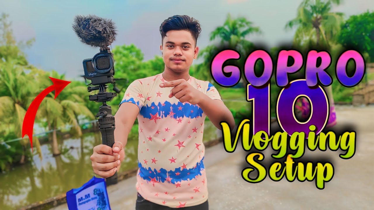 Best vlogging setup GoPro hero 10 । Gopro budget vlog setup guide bangla | vlogging setup ...