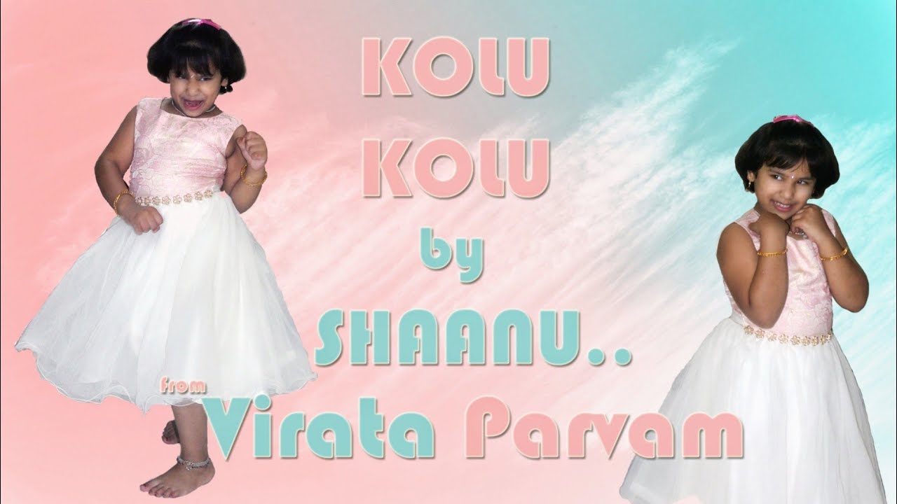 Kolu Kolu Song with Lyrics|VirataParvam|Kolu Kolu Dance cover|Rana ...