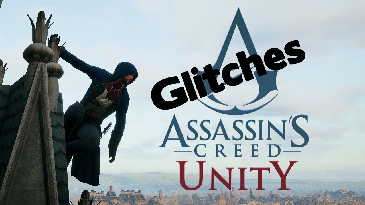 Assassin's creed unity: glitches & bugs - YouTube