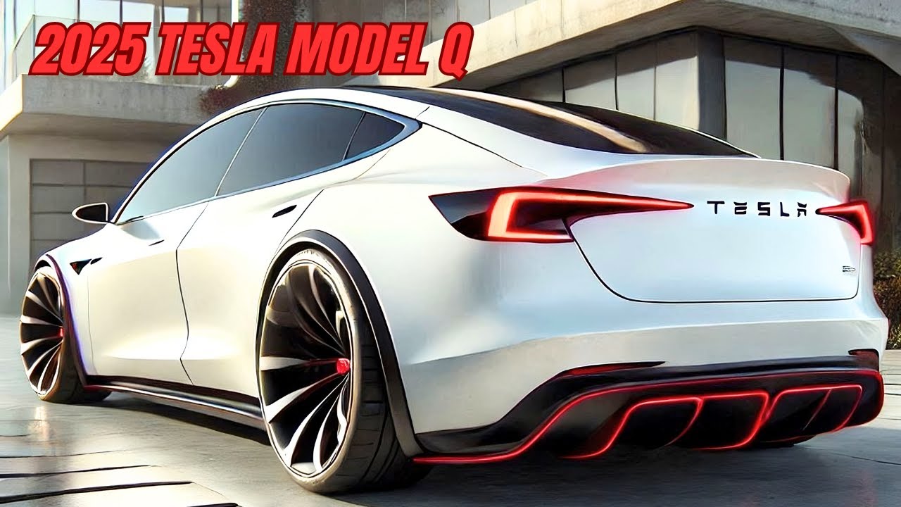 2025 Tesla Model Q | New Model | Price | Release Date - YouTube